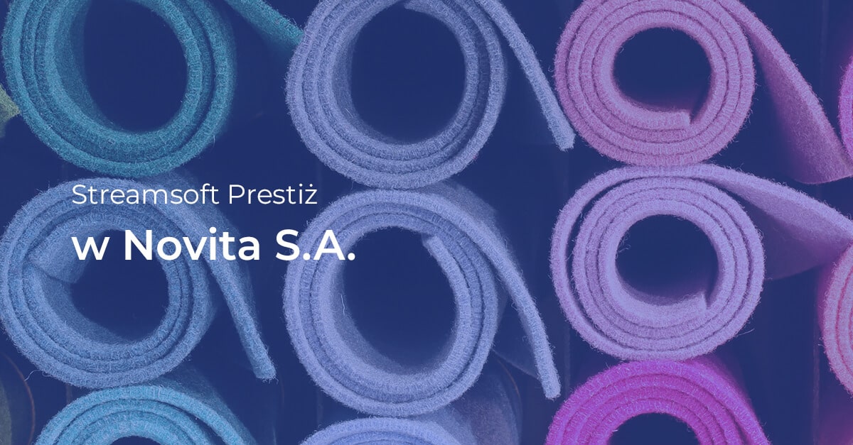Novita - wdrożenie systemu Streamsoft Prestiż :: Streamsoft
